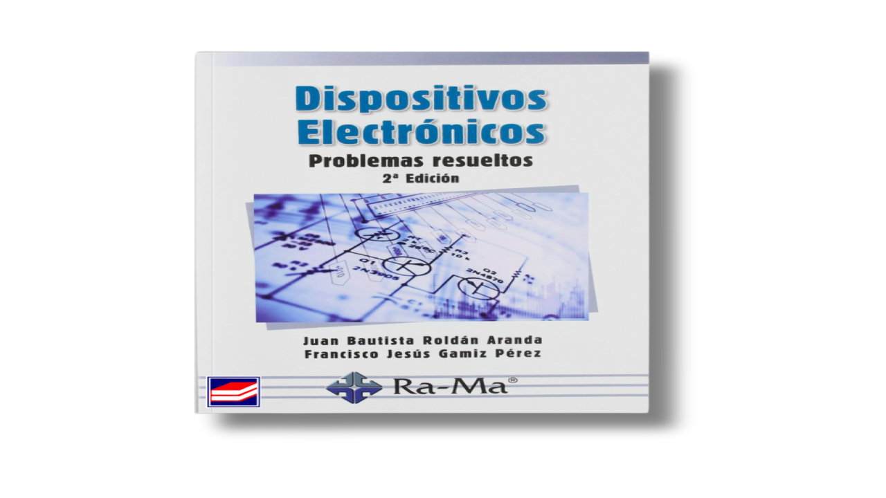 DISPOSITIVOS ELECTRONICOS Problemas Resueltos 2/Edicion