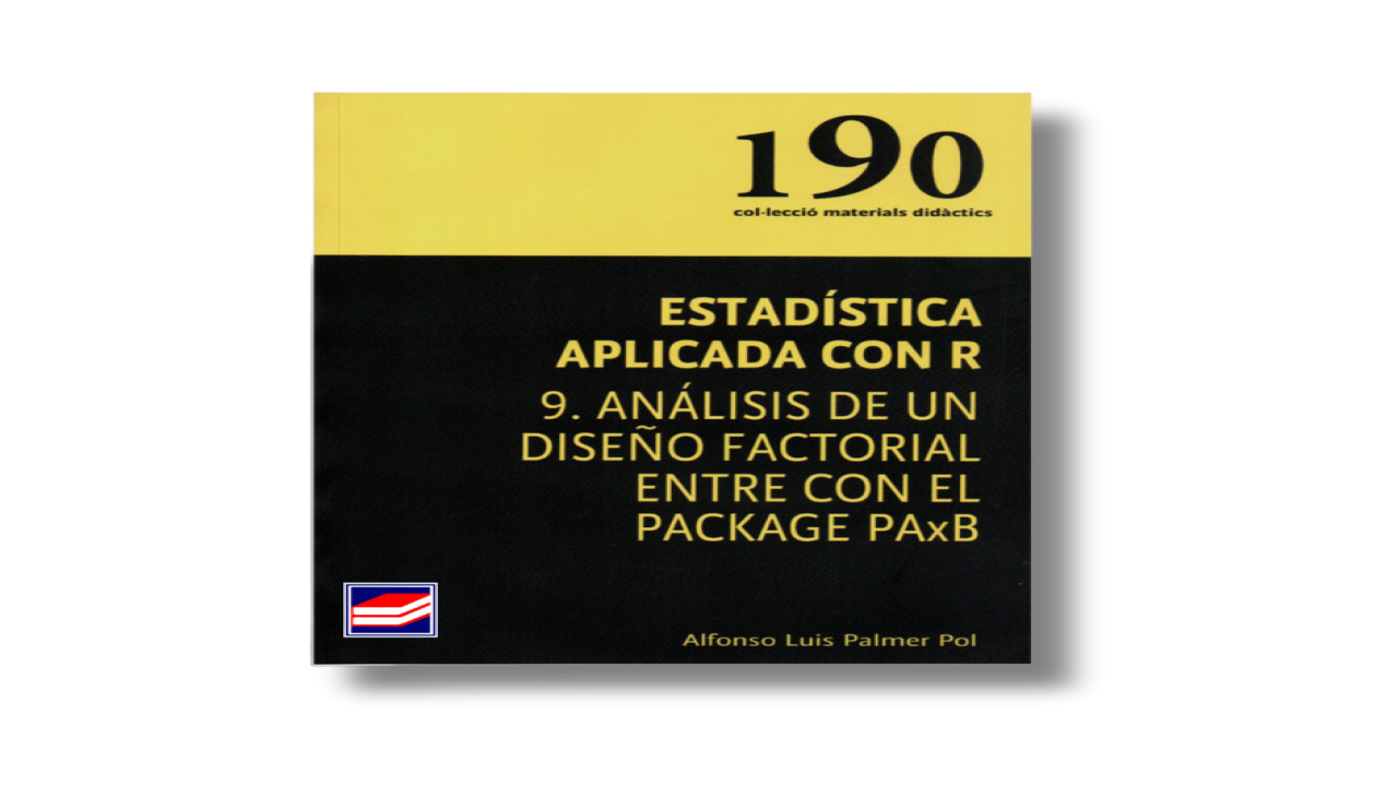 ESTADISTICA APLICADA CON R 9.ANALISIS DE UN DISEÑO FACTORIAL ENTRE CON ...