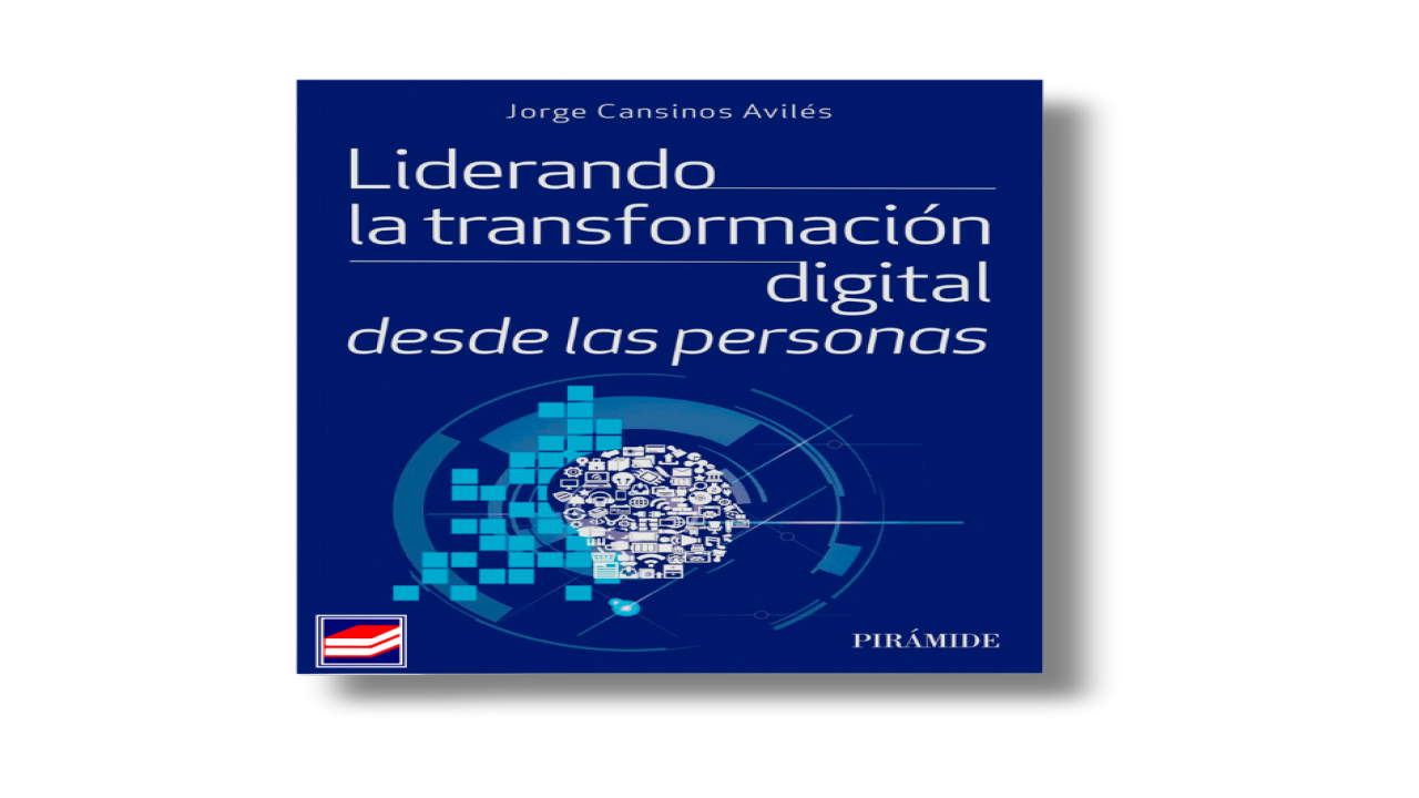 LIDERANDO LA TRANSFORMACIÓN DIGITAL DESDE LAS PERSONAS