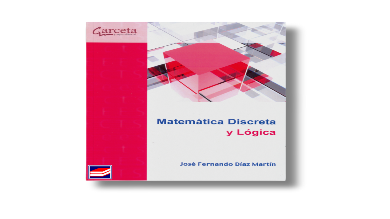 MATEMATICA DISCRETA Y LOGICA