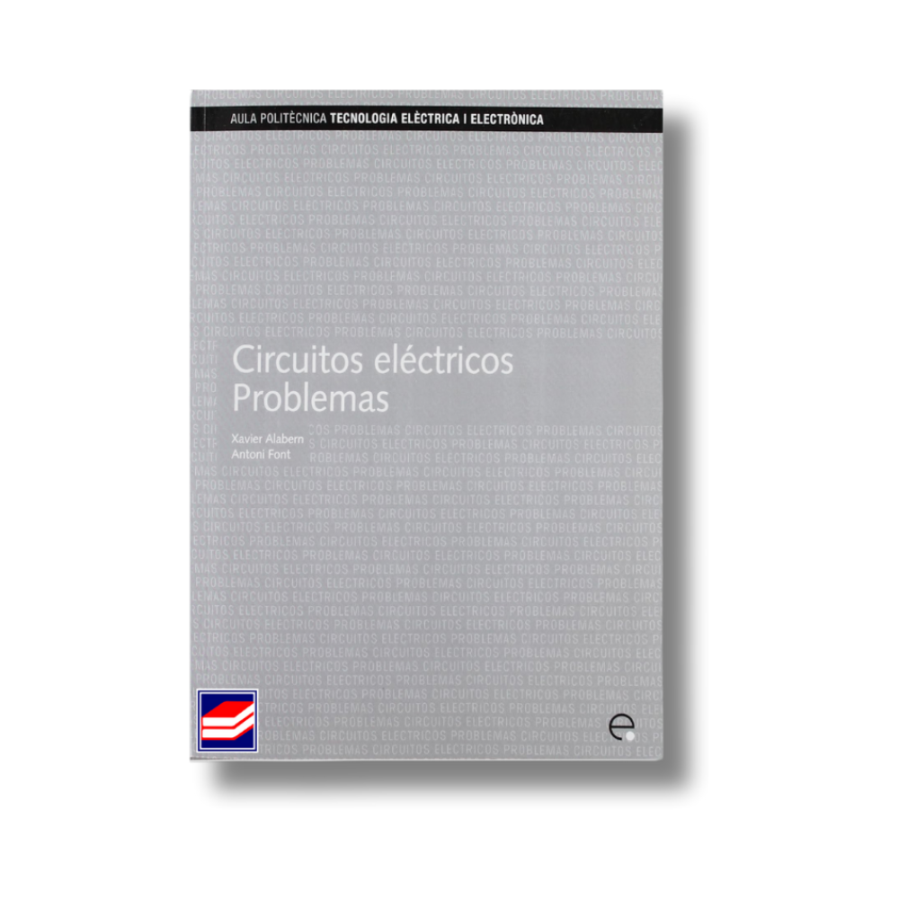 CIRCUITOS ELECTRICOS PROBLEMAS 2/Edicion
