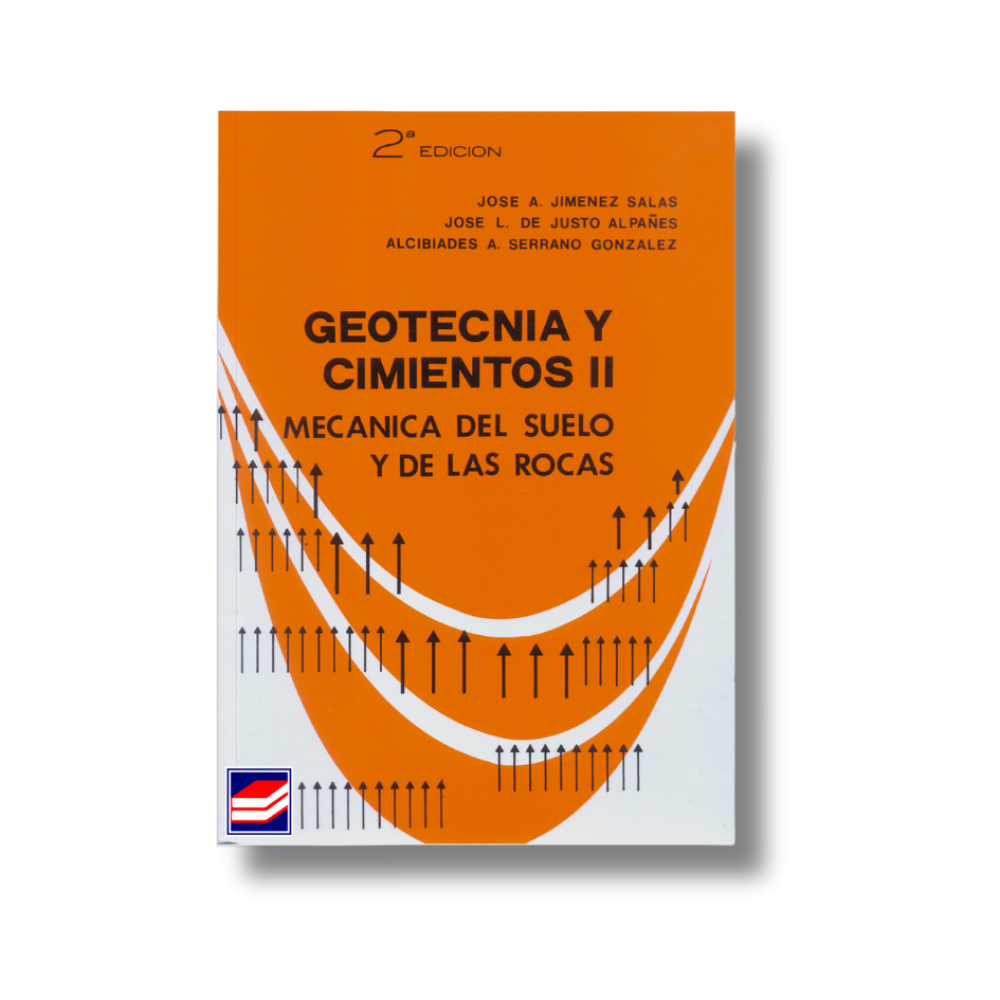 GEOTECNIA Y CIMIENTOS II Mecanica del Suelo y de las Rocas 2/Edicion