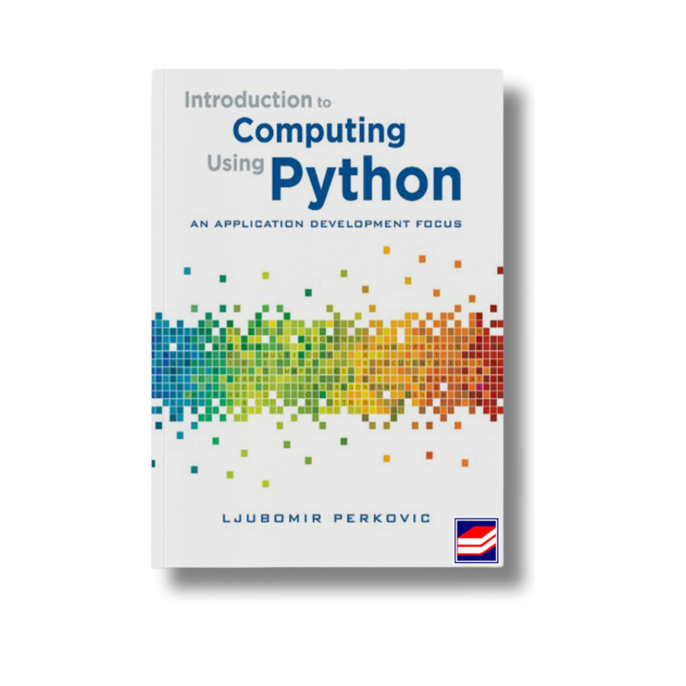 INTRODUCTION TO COMPUTING USING PYTHON An Application Development Focus